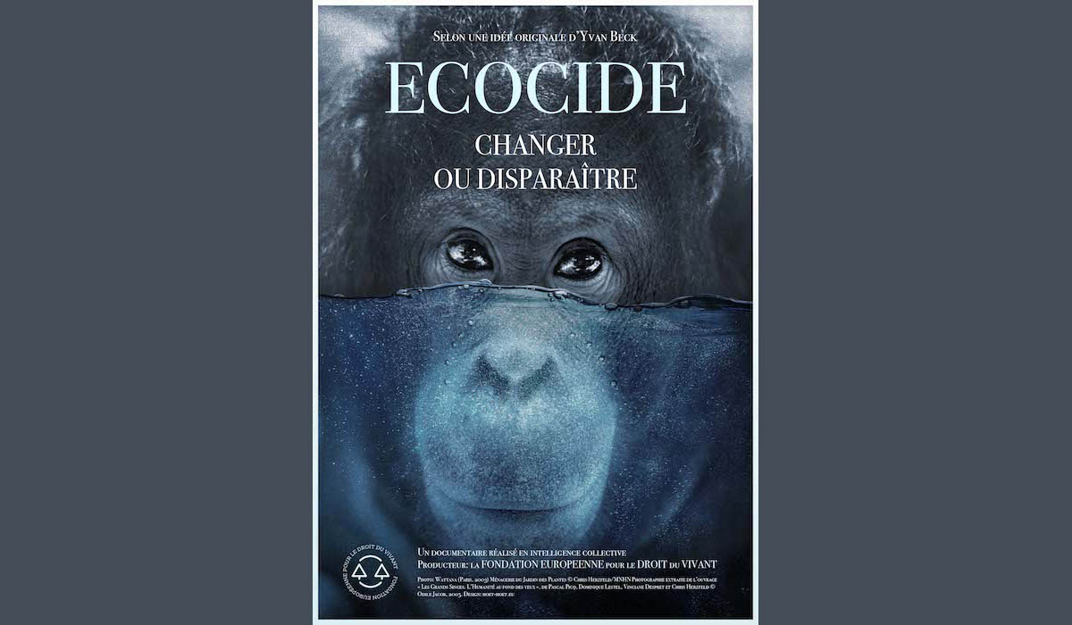 Ecocide, changer ou disparaître ⋆ Savoir Animal